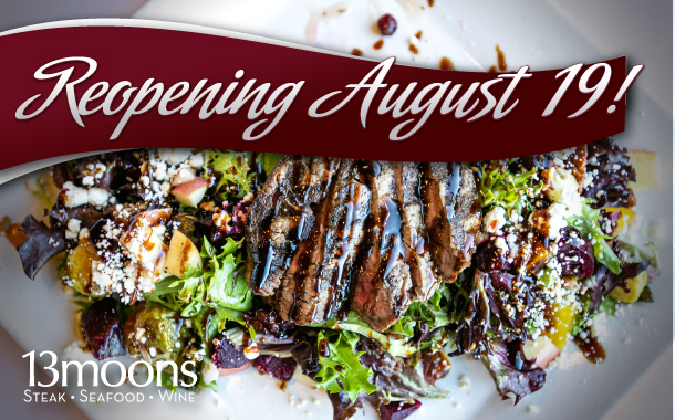 13moons is BACK at Swinomish Casino & Lodge with a new menu!